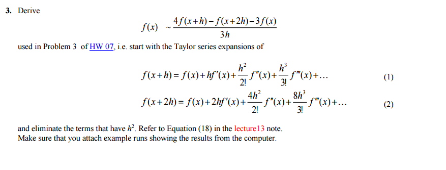 Solved Derive f(x) ~ 4f(x + h) - f(x + 2h) - 3f(x)/3h used | Chegg.com