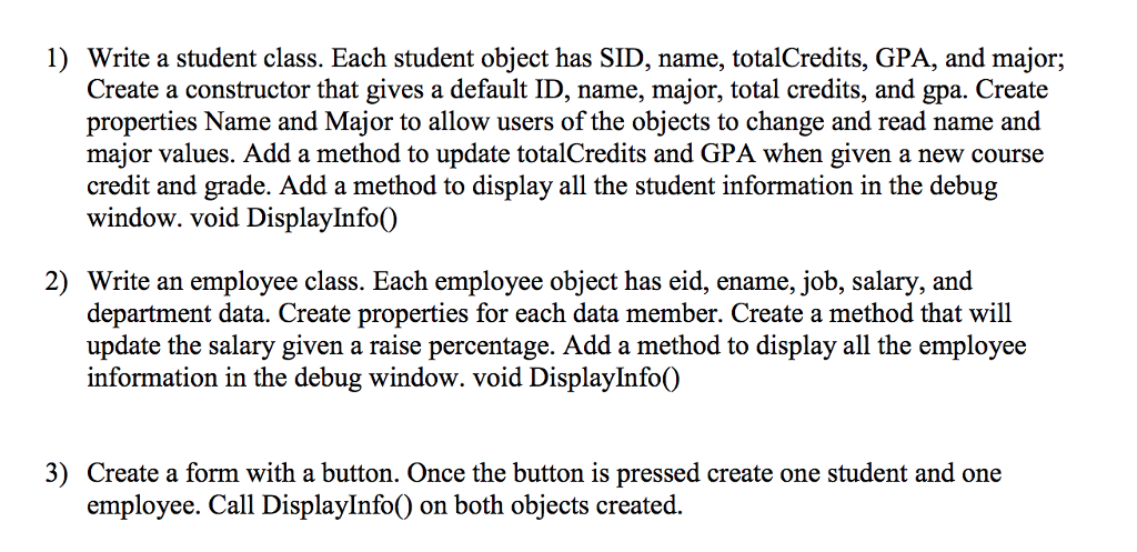 Solved 1) Write a student class. Each student object has | Chegg.com