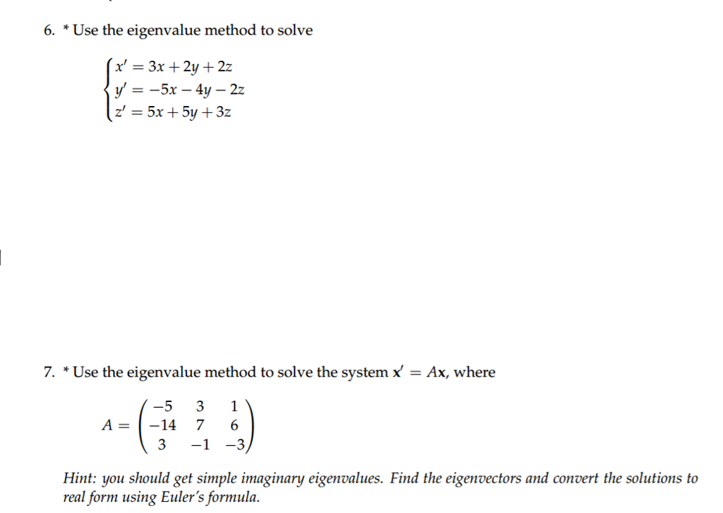 Solved Use the eigenvalue method to solve {x' = 3x + 2y + | Chegg.com