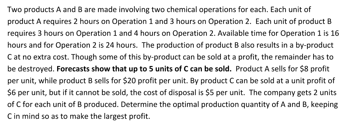 Solved Two products A and Bare made involving two chemical | Chegg.com