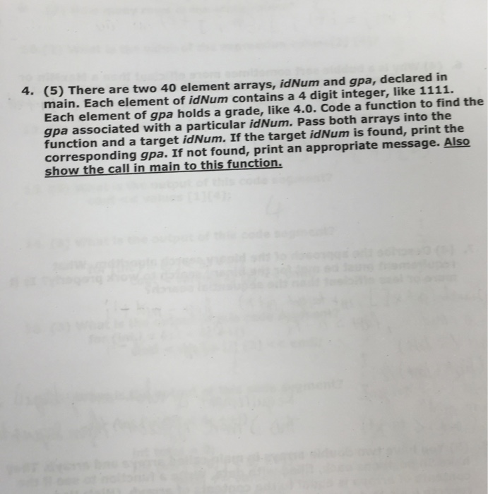 Solved There are two 40 element arrays, idNum and gpa, | Chegg.com