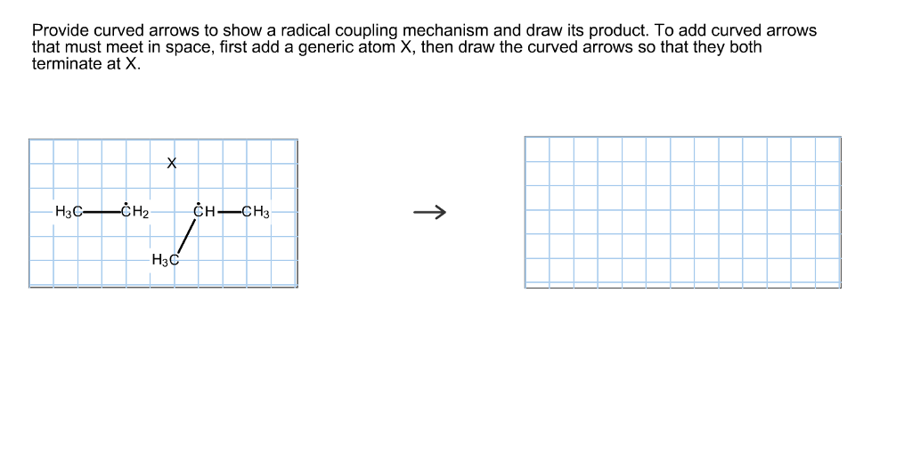 Solved Provide curved arrows to show a radical coupling | Chegg.com