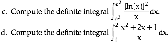 Solved Compute the definite integral | Chegg.com Solved Compute the definite integral | Chegg.com
