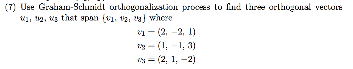 Solved Use Graham-Schmidt orthogonalization process to find | Chegg.com