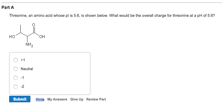Solved Part A Threonine, an amino acid whose pl is 5.6, is | Chegg.com