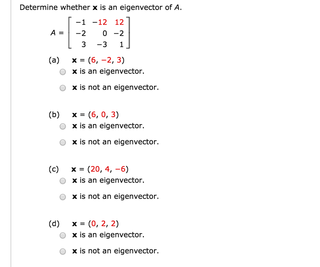 Solved Determine whether x is an eigenvector of A. A =[- 1 | Chegg.com