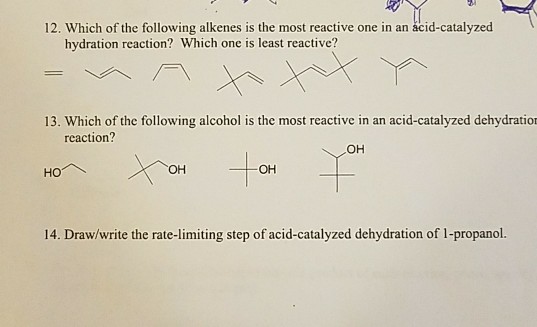 Solved 12. Which of the following alkenes is the most | Chegg.com