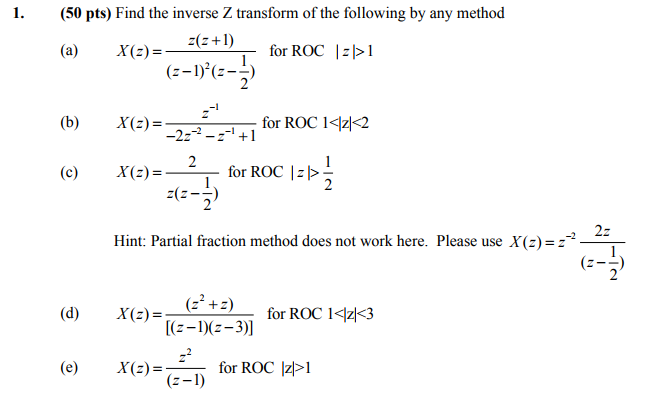 Solved 1.(50 pts) Find the inverse Z transform of the | Chegg.com