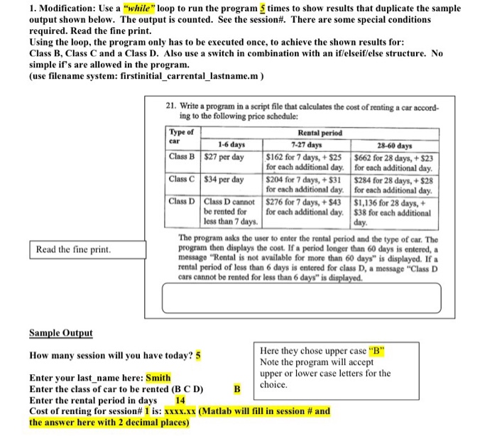 Solved 1. Modification: Use a "while" loop to run the | Chegg.com