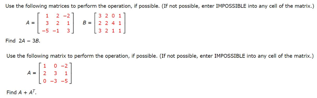 Solved Use The Following Matrices To Perform The Operation 