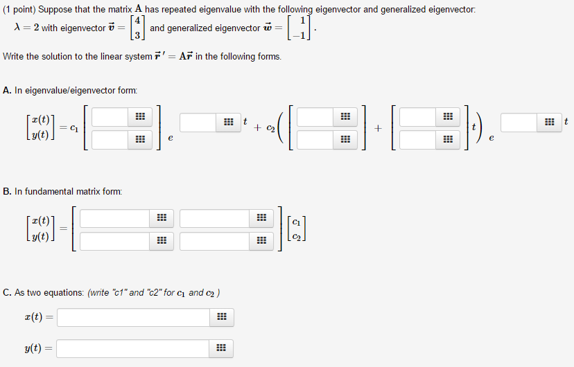 Solved Suppose that the matrix A has repeated eigenvalue | Chegg.com