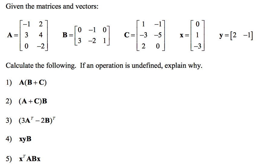 Solved Given the matrices and vectors: 1 -1 0 | y=[2-1] B= 1 | Chegg.com