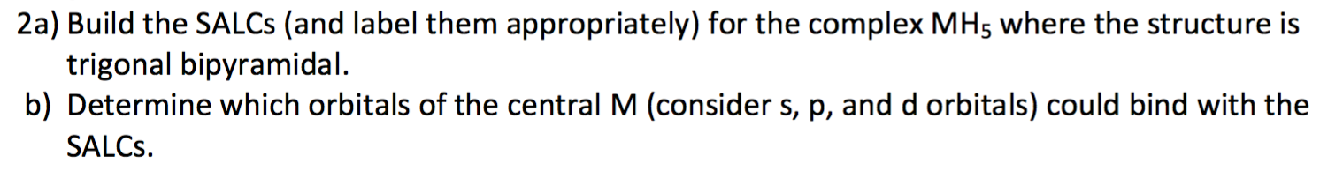 Solved Build the SALCs (and label them appropriately) for | Chegg.com