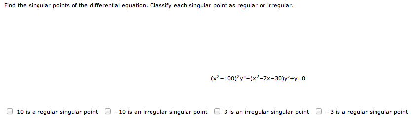 Solved Find the singular points of the differential | Chegg.com
