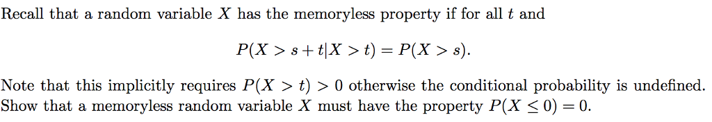 Solved Recall that a random variable X has the memoryless | Chegg.com