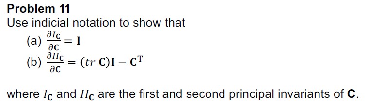 Solved Problem 11 Use indicial notation to show that alc = 1 | Chegg.com