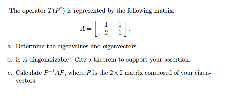 Solved The operator T (F2) is represented by the following | Chegg.com