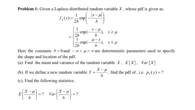 Solved Given A Laplace Distributed Random Variable X Whose