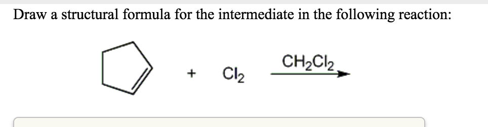 Solved Draw a structural formula for the intermediate in the | Chegg.com