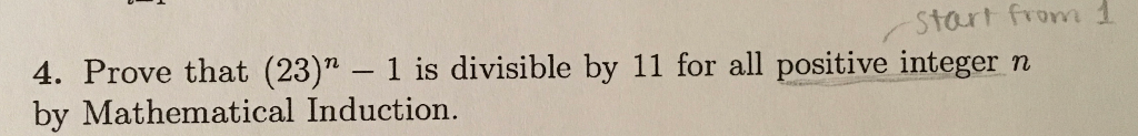 Solved Prove that (23)^n - 1 is divisible by 11 for all | Chegg.com