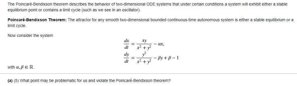 The Poincaré-Bendixson theorem describes the behavior | Chegg.com
