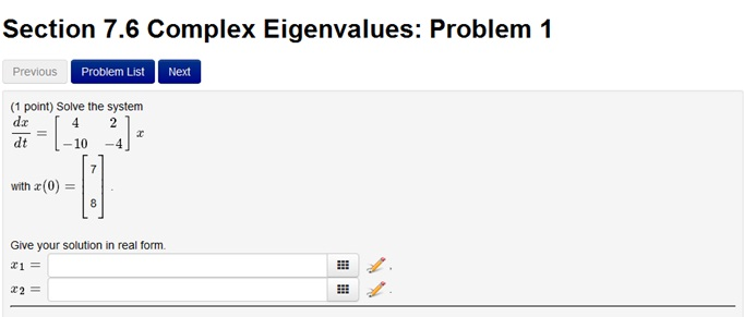 Solved Section 7.6 Complex Eigenvalues: Problem 1 Solve the | Chegg.com