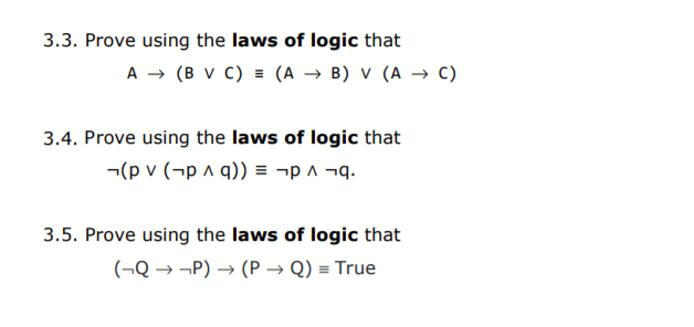 Solved 3 3 Prove Using The Laws Of Logic That A 3 4 Prove Chegg Solved 3 3 Prove Using The Laws Of Logic That A 3 4 Prove Chegg