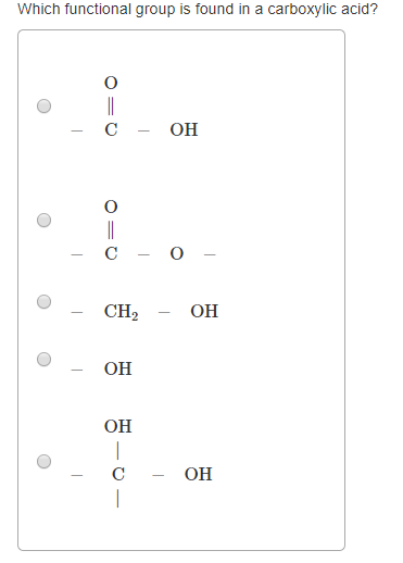 Solved Which functional group is found in a carboxylic acid? | Chegg.com