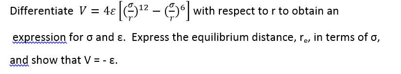 Differentiate V = 4 epsilon [(sigma/r)12 - | Chegg.com