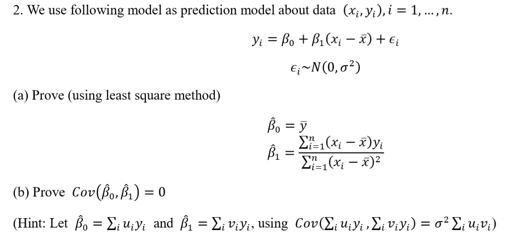 Solved 2. We use following model as prediction model about | Chegg.com