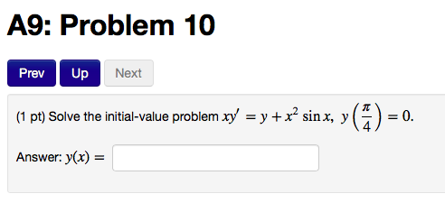 Solved Solve the initial-value problem xy' = y = x^2 sin x, | Chegg.com
