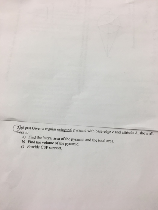 Solved Given a regular octagonal pyramid with base edge e | Chegg.com