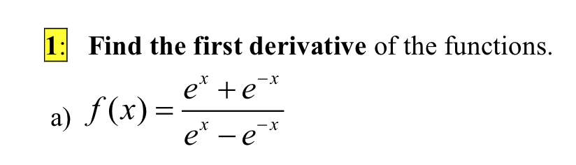 Solved 1: Find the first derivative of the functions. ea e | Chegg.com