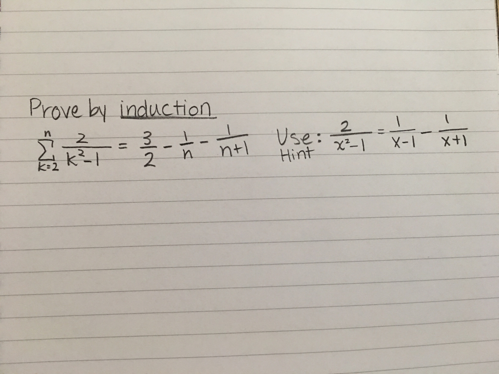 Solved Hello, Please write out a proof by induction for | Chegg.com