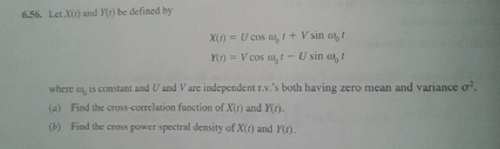 Solved Let X T And Y T Be Defined By X T U Cos Omega 0