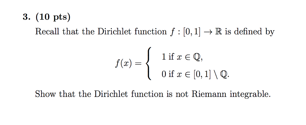 Solved 3 10 Pts Recall That The Dirichlet Function F