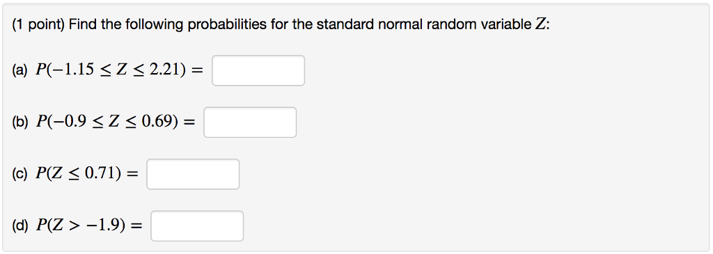 Solved (1 point) Find the following probabilities for the | Chegg.com