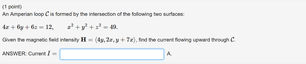 Solved (1 point) An Amperian loop C is formed by the | Chegg.com