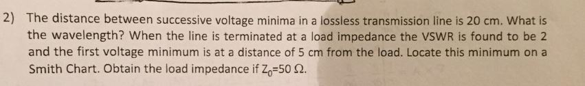 Solved 2) The distance between successive voltage minima in | Chegg.com