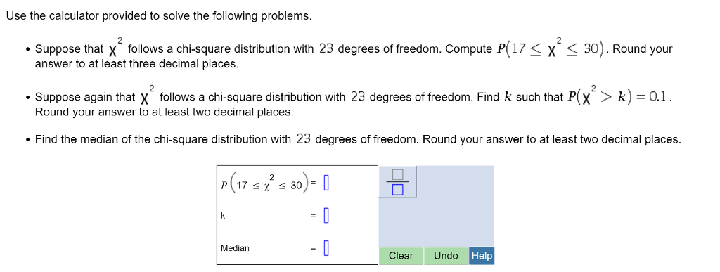 Solved Use the calculator provided to solve the following | Chegg.com