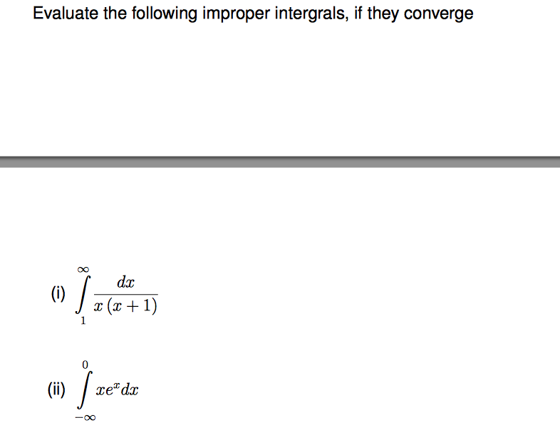 Solved Evaluate the following improper integrals, if they | Chegg.com