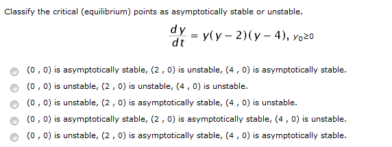 Solved Classify the critical (equilibrium) points as | Chegg.com