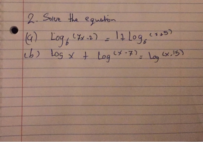 Solved Solve the equation log (7x-2)=1+log_6 (x+5) log v | Chegg.com