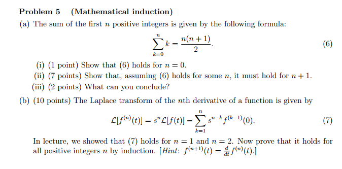 Solved Problem 5 (Mathematical induction) (a) The sum of the | Chegg.com