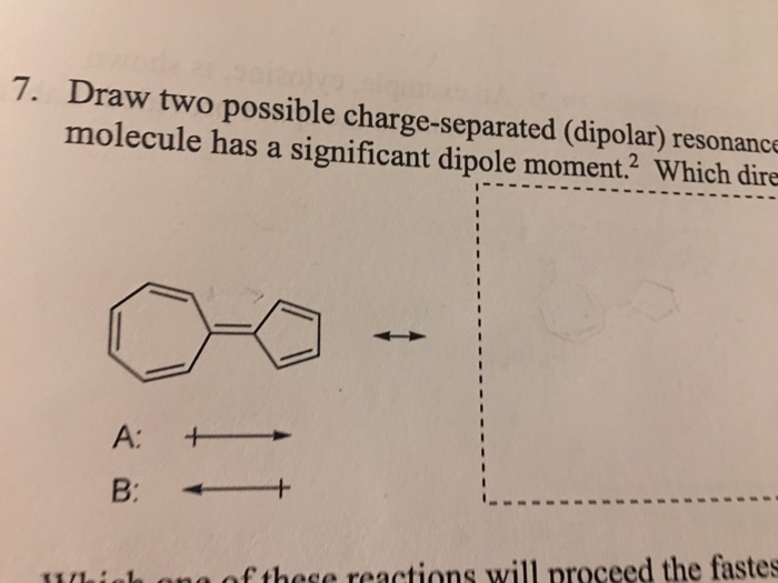 Solved Draw two possible charge-separated (dipolar) | Chegg.com Solved Draw two possible charge-separated (dipolar) | Chegg.com