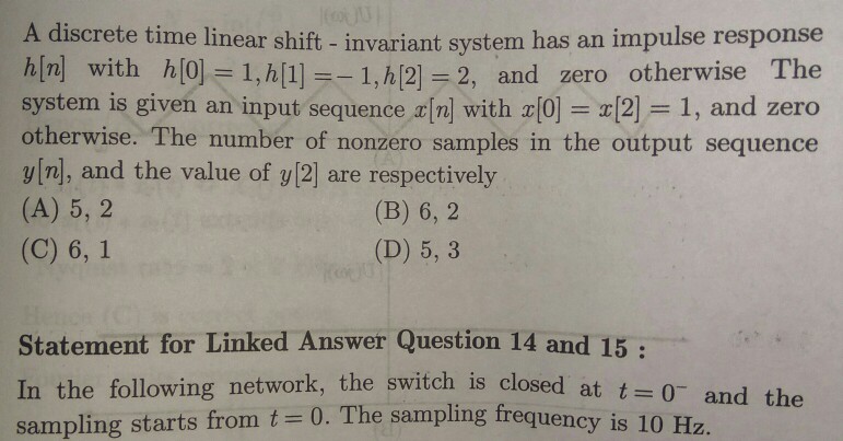 Solved A discrete time linear shift - invariant system has | Chegg.com
