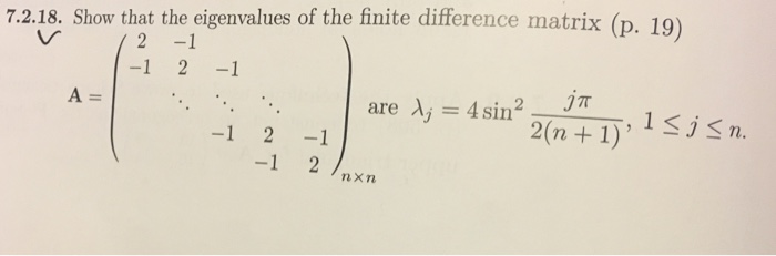 Solved Show that the eigenvalues of the finite difference | Chegg.com