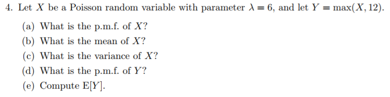 Solved 4. Let X be a Poisson ra dom variable with parameter | Chegg.com