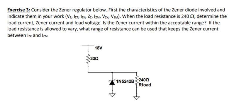 Solved Exercise 3: Consider the Zener regulator below. First | Chegg.com
