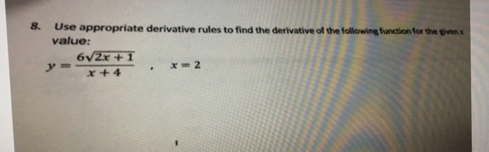 Solved Use appropriate derivative rules to find the | Chegg.com